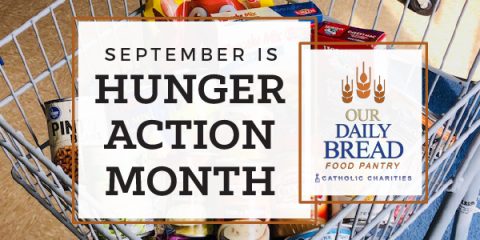 Hunger Action Month Shines Spotlight on Issue - Catholic Charities